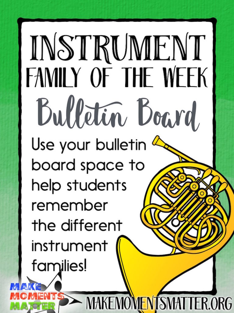 Instrument Family of the Week - Rotating Bulletin Board - Make Moments ...