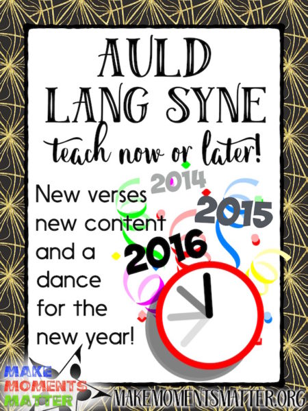 Auld Lang Syne - Teaching A New Year Folk Song - Make Moments Matter